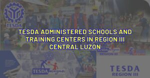List of TESDA Administered Schools and Training Centers in Region III ...