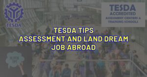TIPS to Pass TESDA Assessment and Land Dream Job Abroad - TESDA Online ...