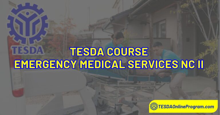 TESDA Emergency Medical Services NC II Course - TESDA Online Program