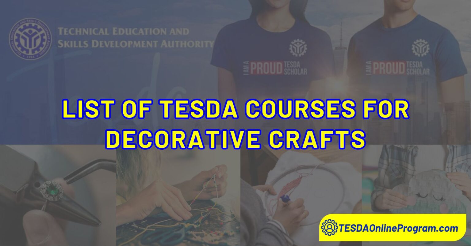 List of TESDA Courses for Decorative Crafts - TESDA Online Program