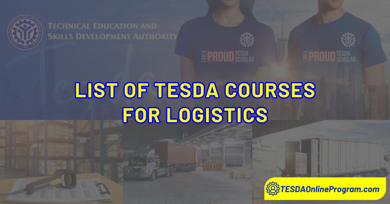 List of TESDA Courses for Logistics - TESDA Online Program