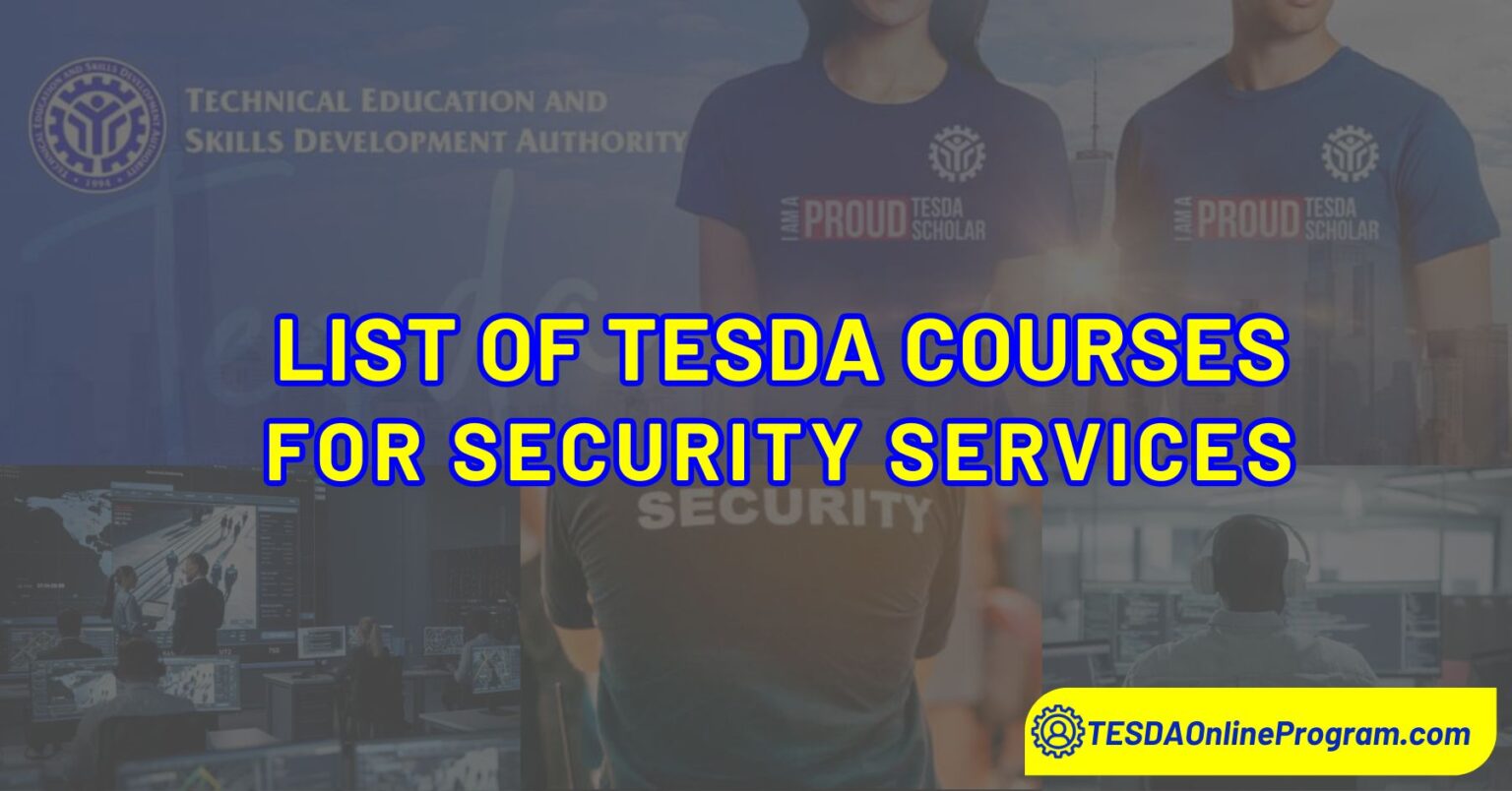 List of TESDA Courses for Security Services - TESDA Online Program