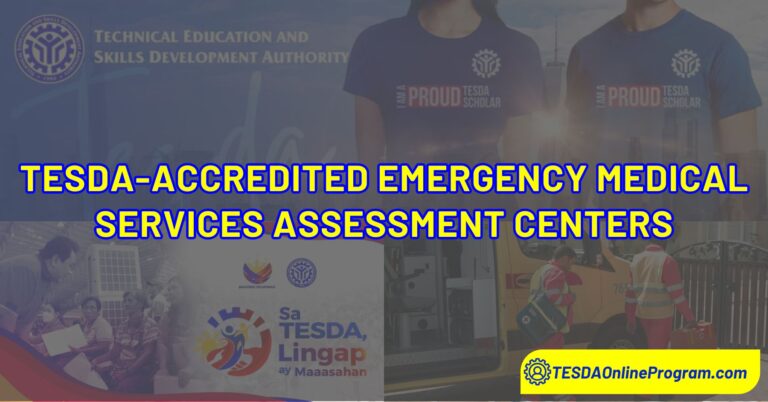 List of TESDA-Accredited Emergency Medical Services Training Assessment ...