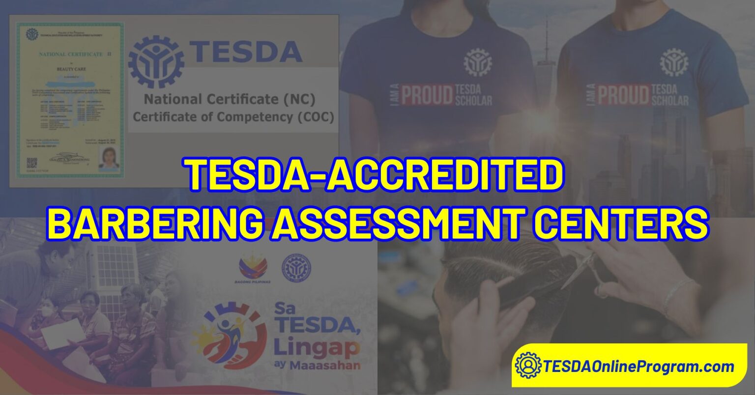 List of TESDA-Accredited Barbering Training Assessment Centers - TESDA ...