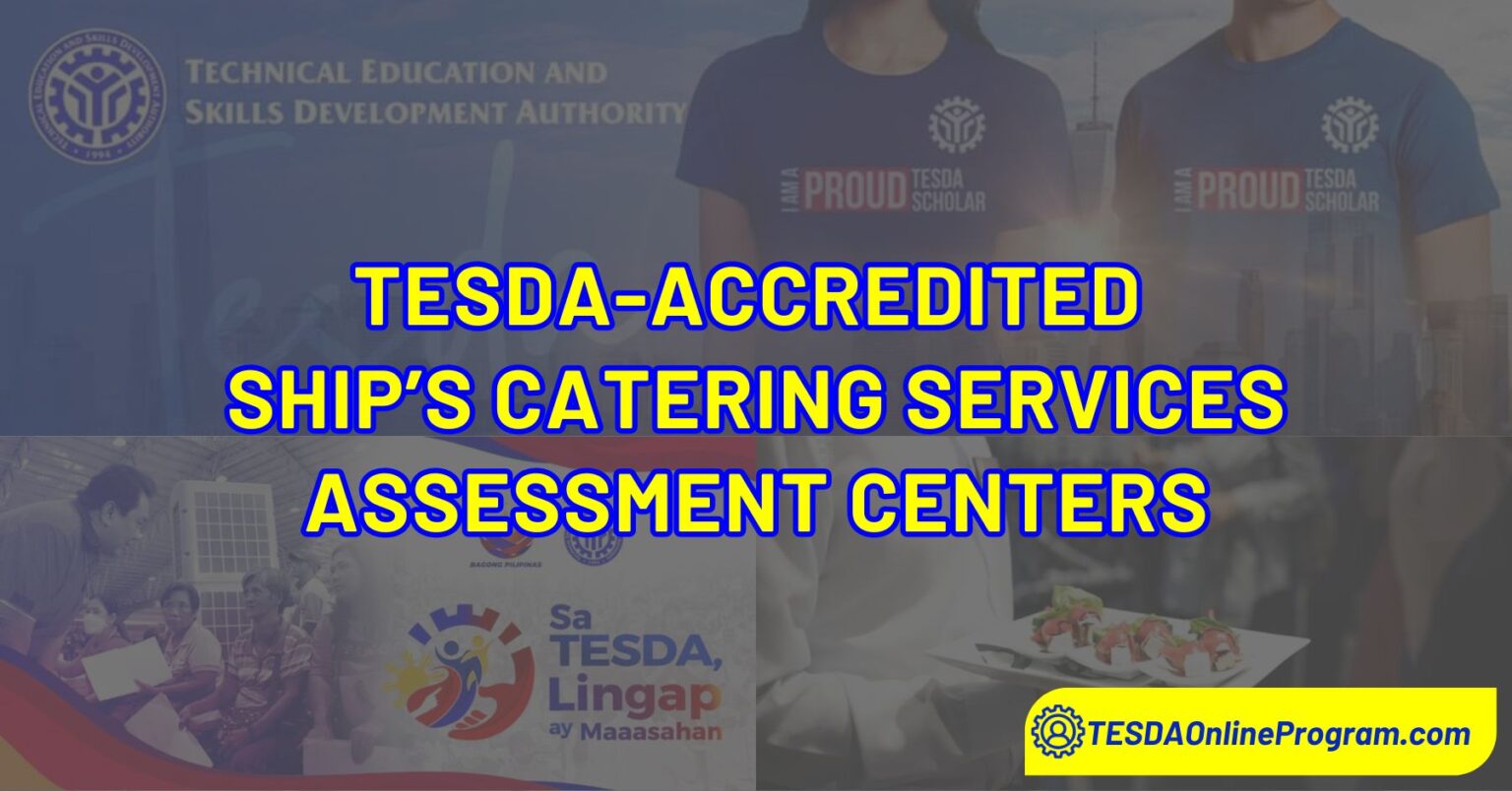 List of TESDA-Accredited Ship’s Catering Services Training Assessment ...