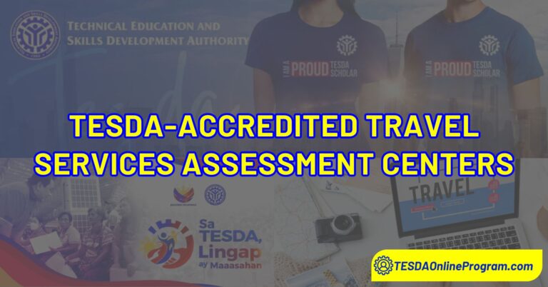 List of TESDA-Accredited Travel Services Training Assessment Centers ...