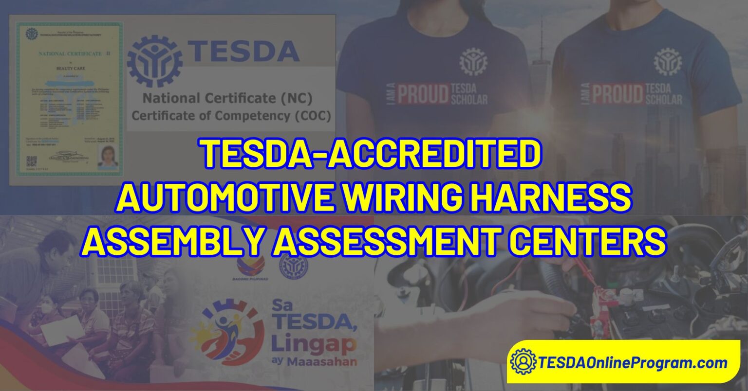 List of TESDA-Accredited Automotive Wiring Harness Assembly Training ...
