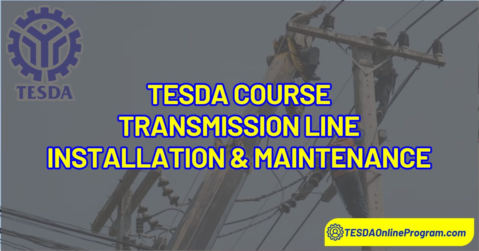TESDA Transmission Line Installation and Maintenance Courses - TESDA ...