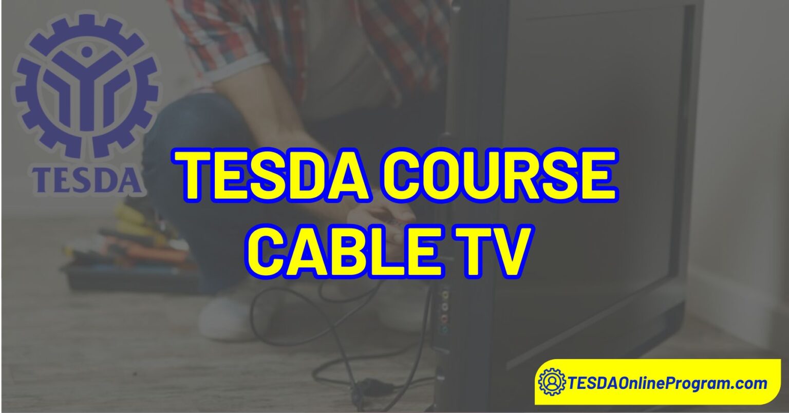 TESDA Cable TV Courses - TESDA Online Program